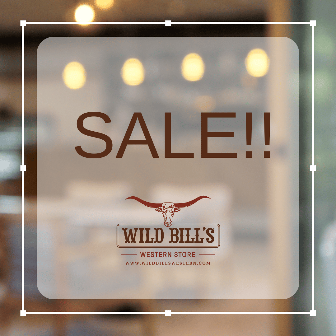 SALE – Wild Bill's Western Store